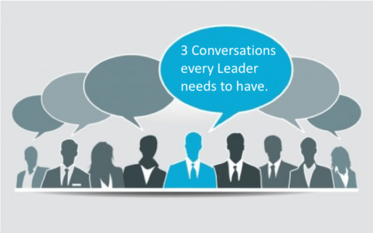 3 Conversations every Leader needs to have with their employees